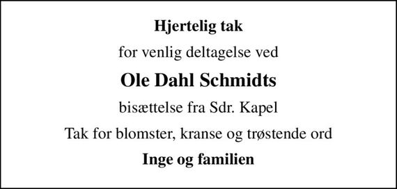 Ole Dahl Schmidt | Dødsannoncer i Danmark