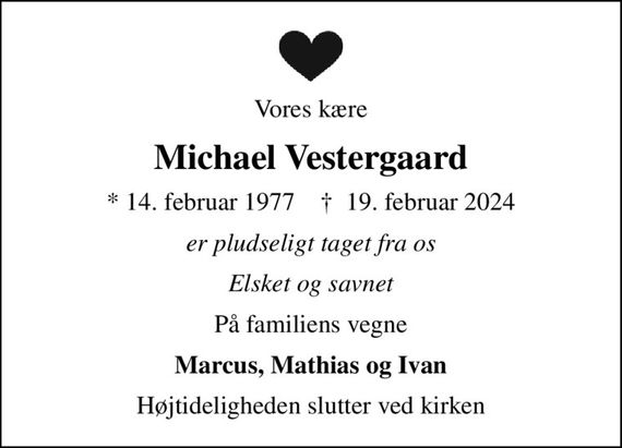 Michael Vestergaard | Dødsannoncer i Danmark