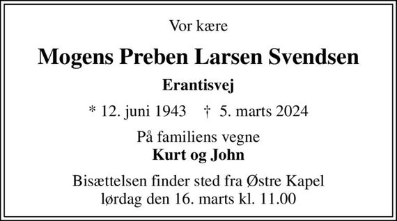 Mogens Preben Larsen Svendsen | Dødsannoncer i Danmark