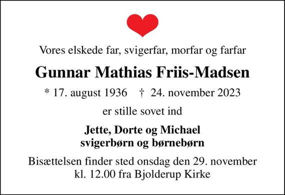Gunnar Mathias Friis-Madsen | Dødsannoncer i Danmark
