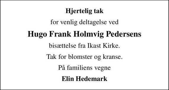 Hugo Frank Holmvig Pedersen | Dødsannoncer i Danmark