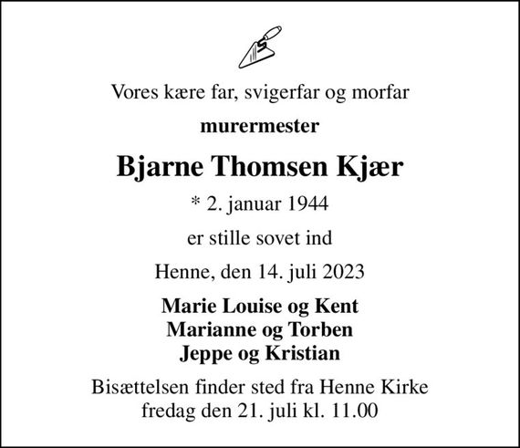 Bjarne Thomsen Kjær | Dødsannoncer i Danmark