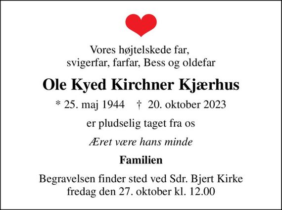 Ole Kyed Kirchner Kjærhus | Dødsannoncer i Danmark