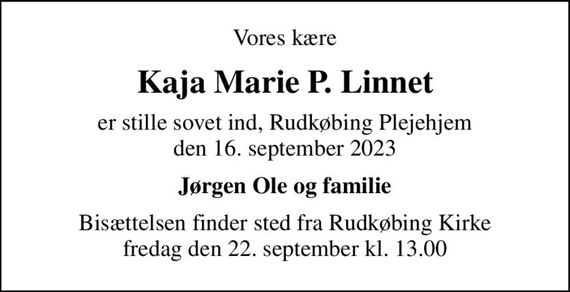Kaja Marie P. Linnet | Dødsannoncer i Danmark